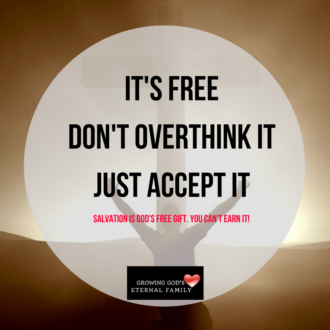 It’s free, don’t overthink it! – Growing God's Eternal Family