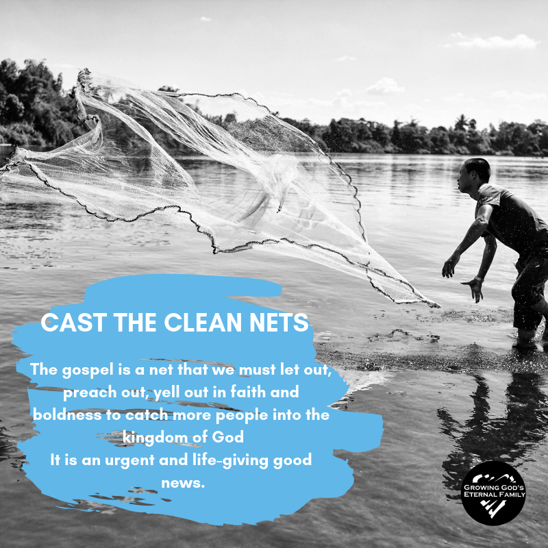 Cast the Clean Nets – Growing God's Eternal Family